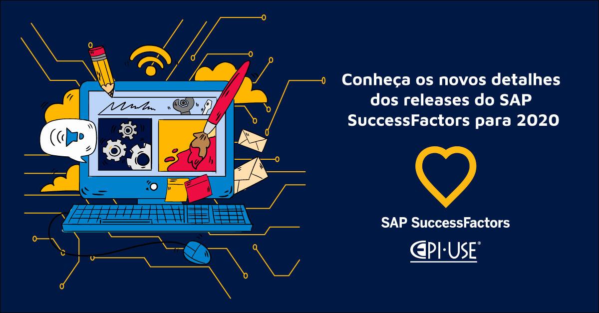 Você sabe tudo que mudou nos releases SAP SuccessFactors em 2020? - EPI ...
