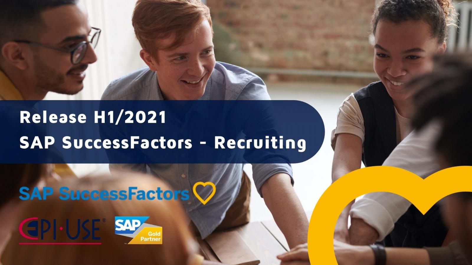 Principais destaques no Release SAP SuccessFactors Recruiting H1/2021 ...