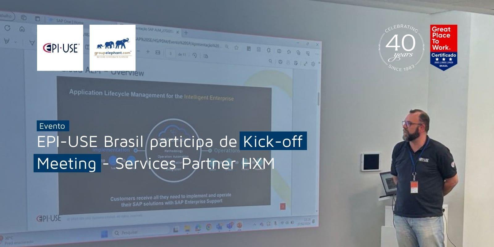 Ecossistema SAP no Kick-off Meeting - Services Partner HXM - EPI-USE ...