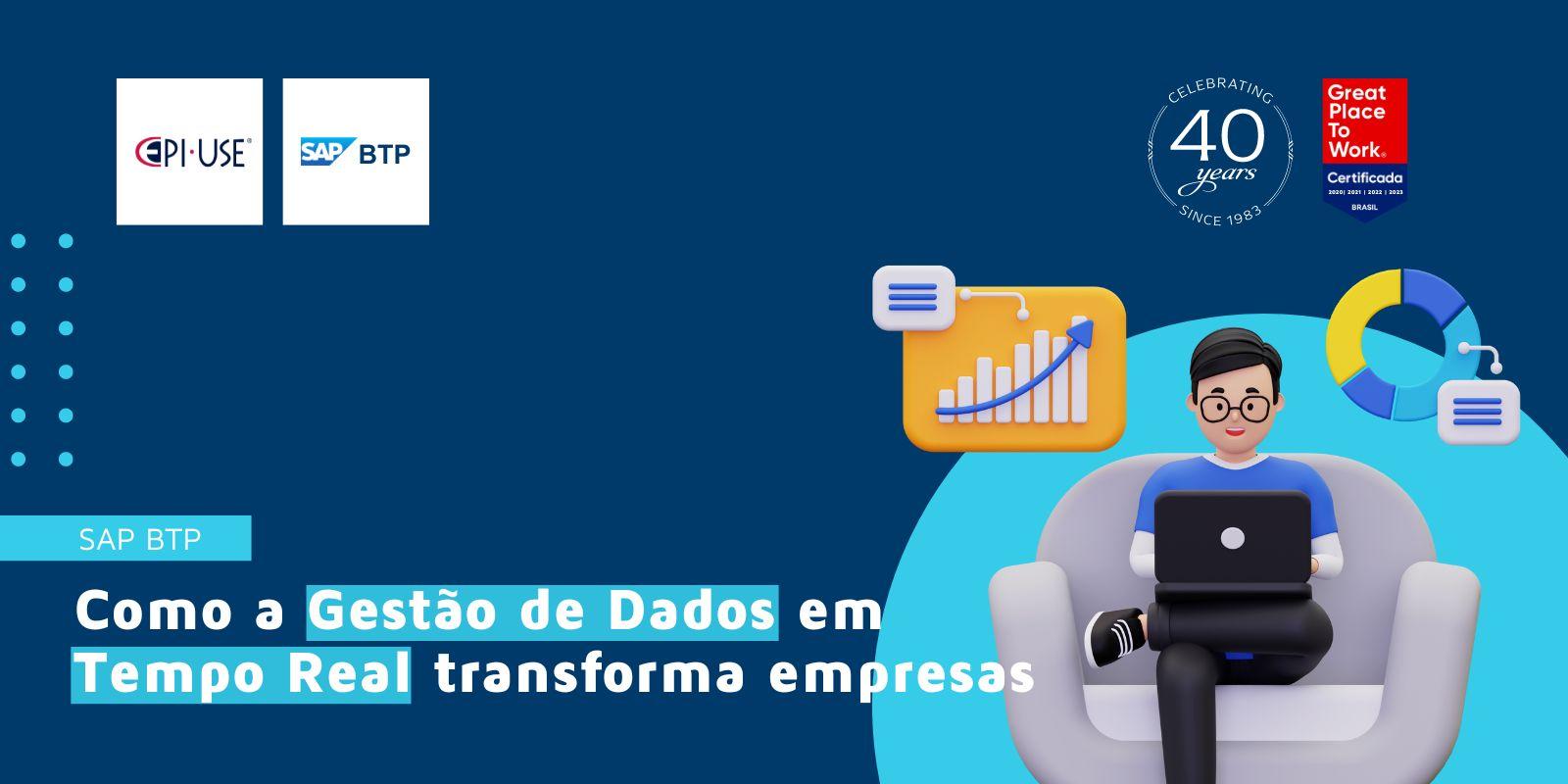 Como a gestão de dados em tempo real transforma empresas - EPI-USE Brasil - Blog