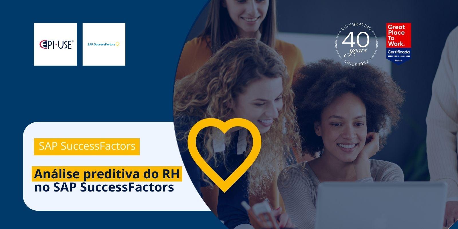 Análise preditiva do RH no SAP SuccessFactors - EPI-USE Brasil - Blog
