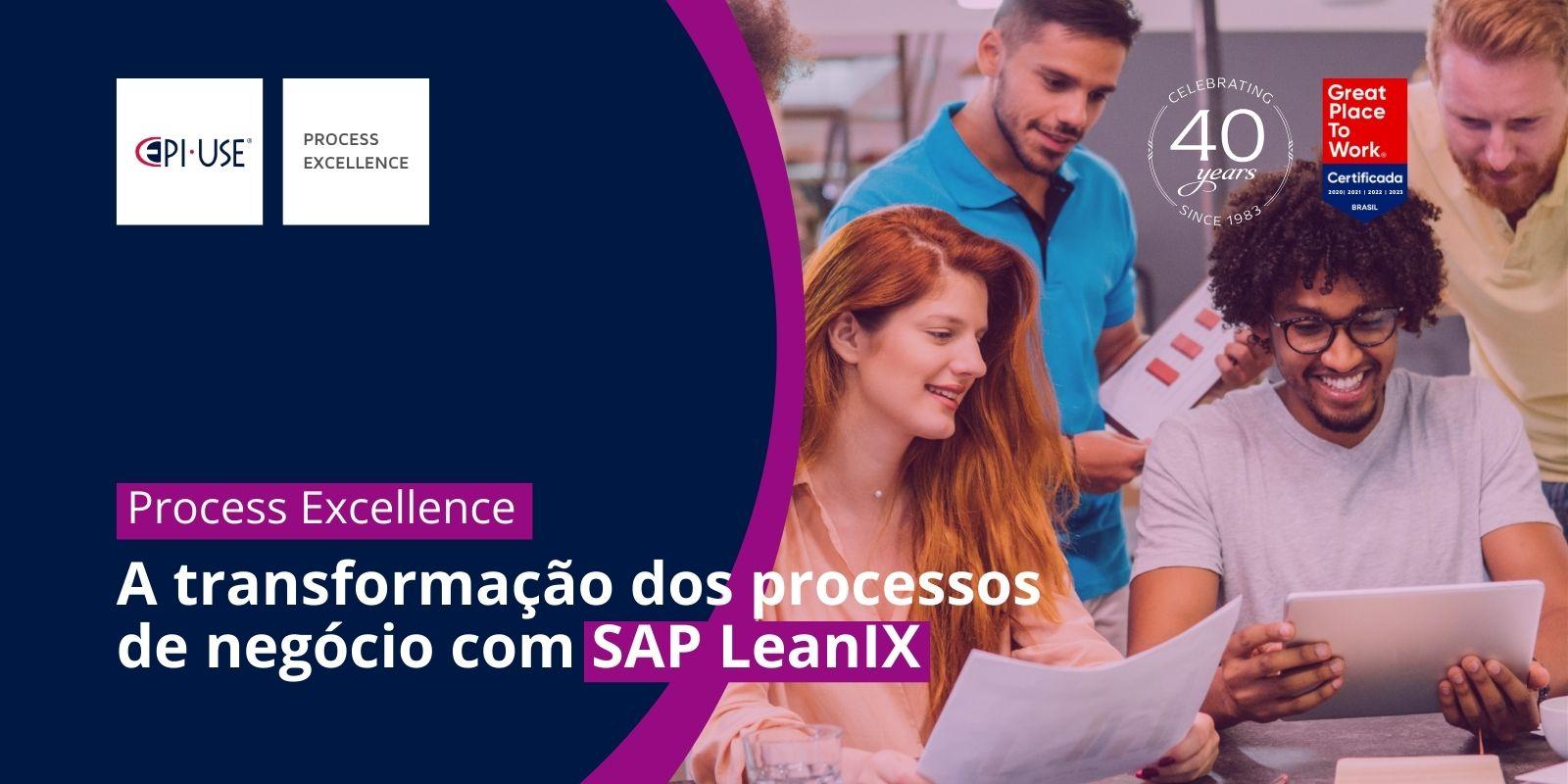 A transformação dos processos de negócio com SAP LeanIX - EPI-USE ...