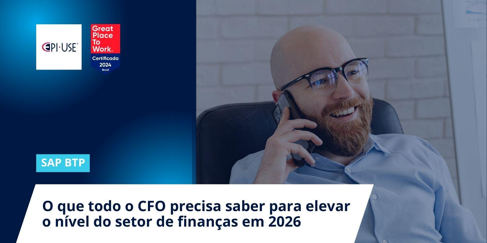 Papel do CFO Estratégico na transformação financeira da empresa - EPI ...